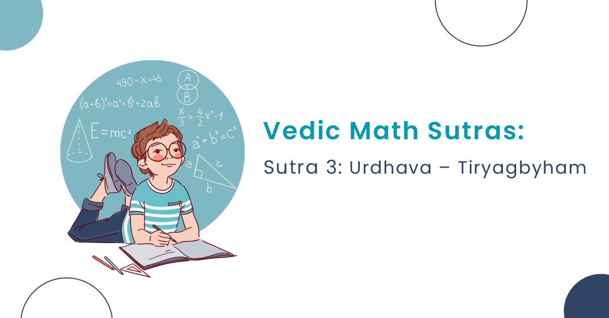 Vedic Math Sutra 3: Urdhava Tiryagbyham