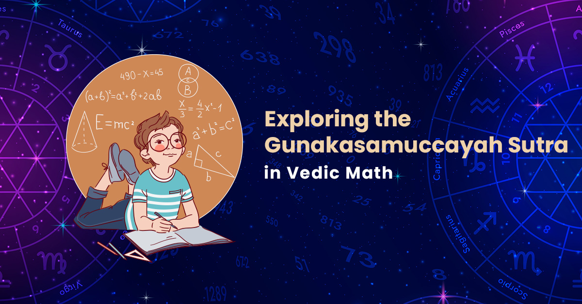 Vedic Math Sutra 16: Gunakasamuccayah
