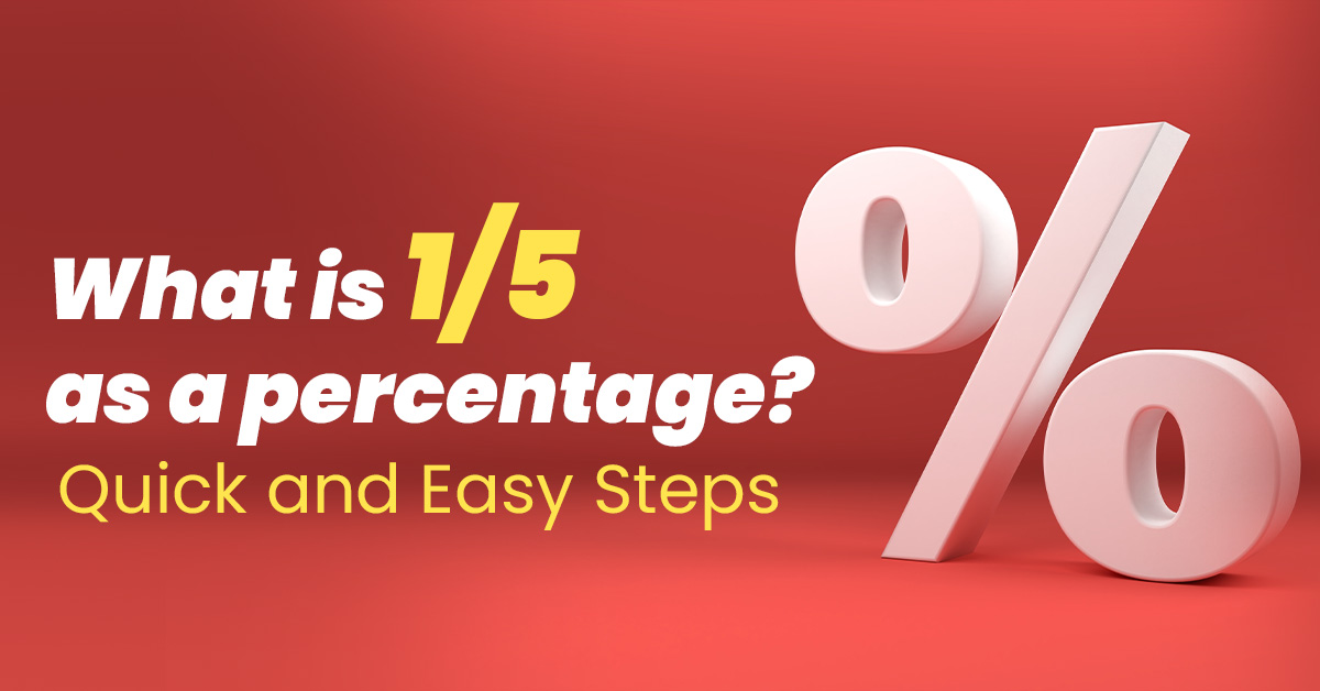 What is 1/5 as a percentage?