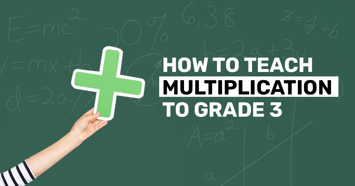 How to Teach Multiplication to Grade 3 Students