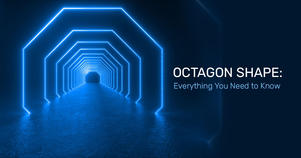 Octagon Shape: Everything You Need to Know