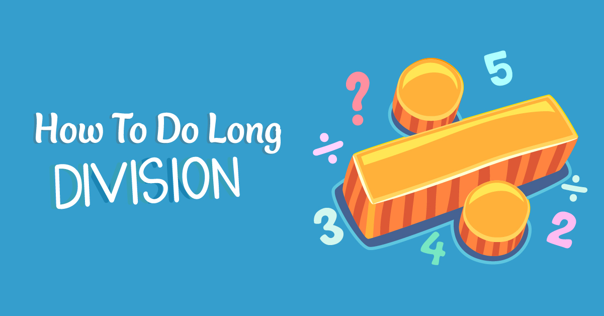 How to Do Long Division: A Step-by-Step Guide for Beginners