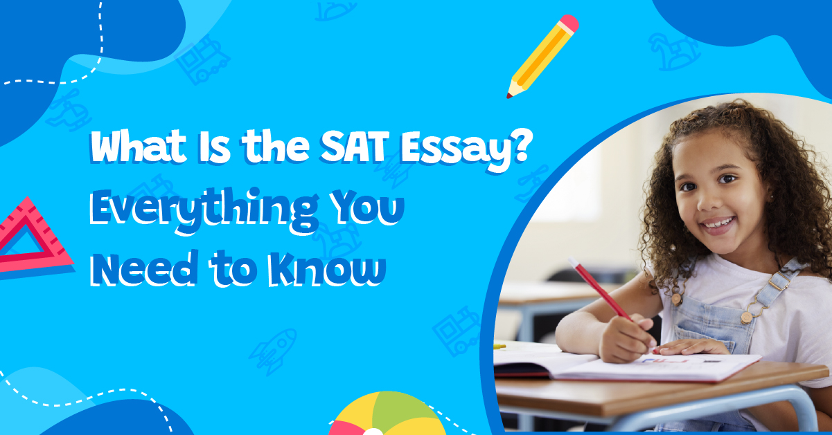 What Is the SAT Essay? What You Need to Know