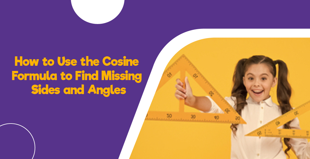 Use of Cosine Formula to Find Missing Sides and Angles
