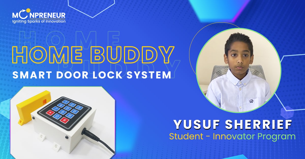 Home Buddy Smart Door Lock System By Yusuf Sherrief | Moonpreneur